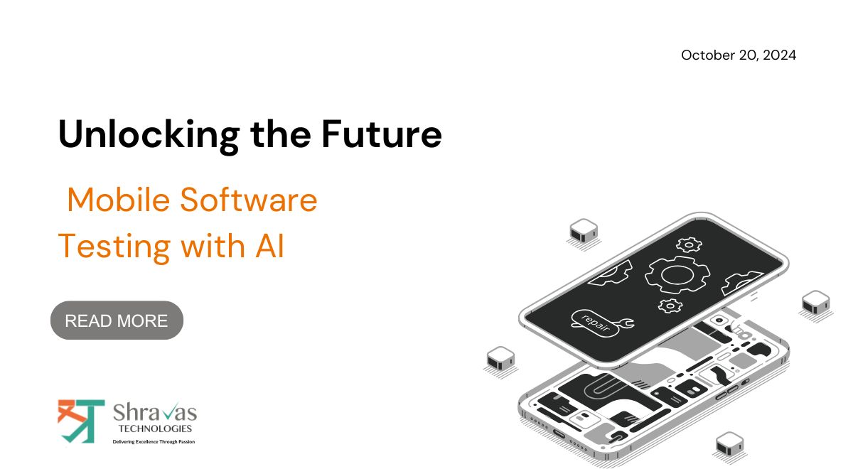 Unlocking the Future of Mobile Software Testing with AI - Shravas ...